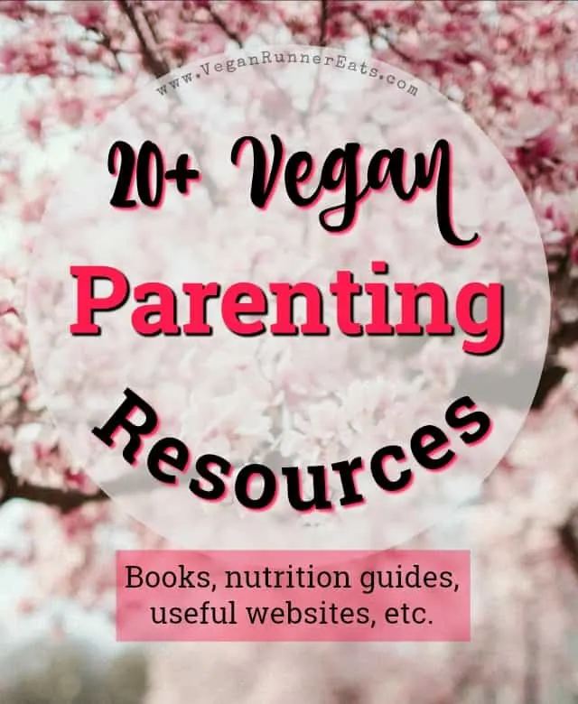 20+ Vegan Parenting Resources